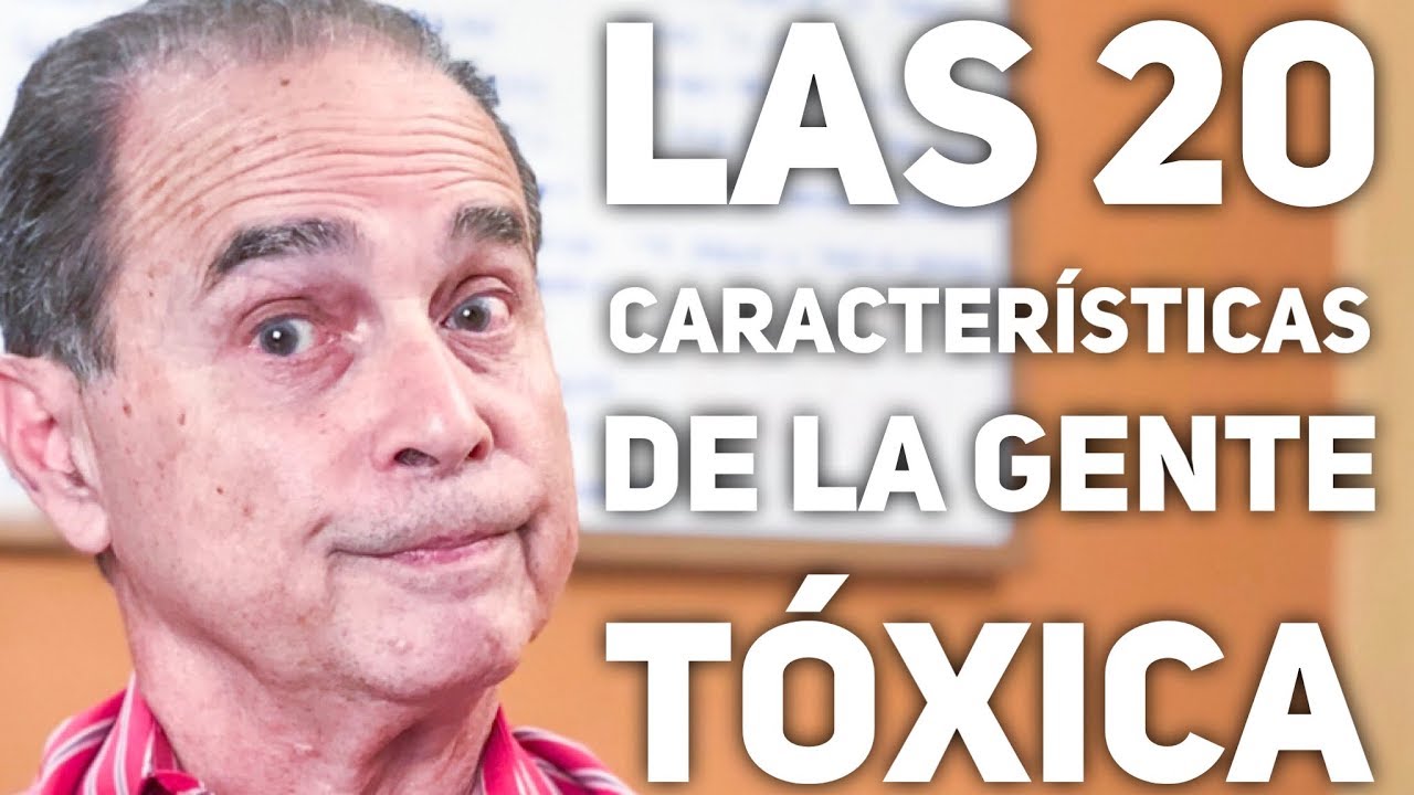 Las 20 características de la gente tóxica - Pregúntale a Frank